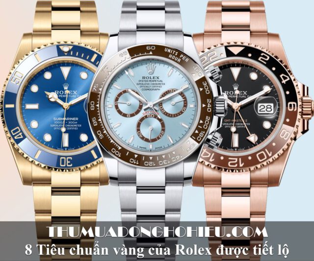 Chia sẻ mọi thứ bạn cần biết khi mua bán đồng hồ Rolex cũ